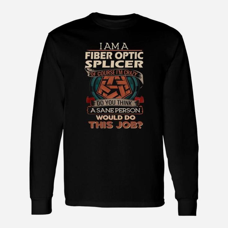 Fiber Optic Splicer Long Sleeve T-Shirt - Thegiftio