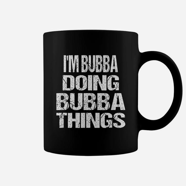I'm Bubba Doing Bubba Things Vintage First Name Coffee Mug | Seseable