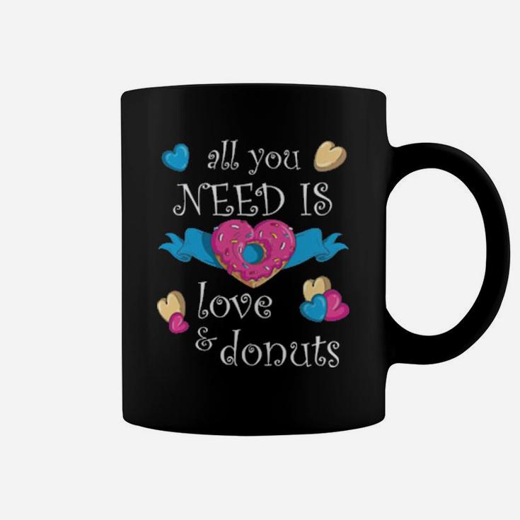 All You Need Is Love And Donuts Valentines Day Coffee Mug - Monsterry