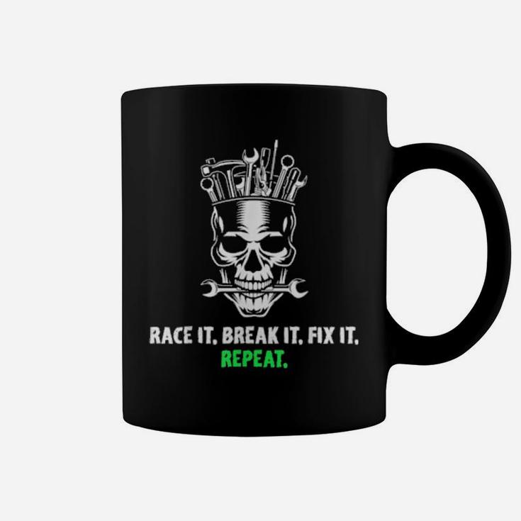 Race It Break It Fix It Repeat Drag Racing Vintage Text Coffee Mug ...