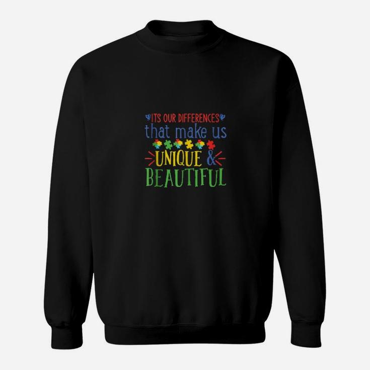 Our Differences Make Us Unique Beautiful Autism Sweatshirt - Monsterry