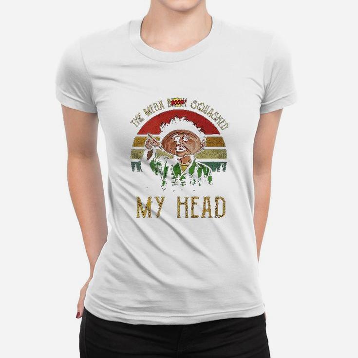 Drop Dead Fred The Mega Squashed My Women T-shirt - Thegiftio